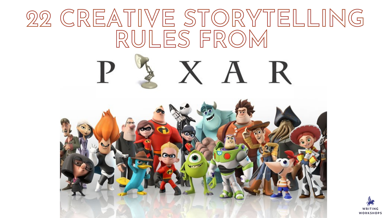 22 Creative Storytelling Rules From PIXAR – Writing Workshops