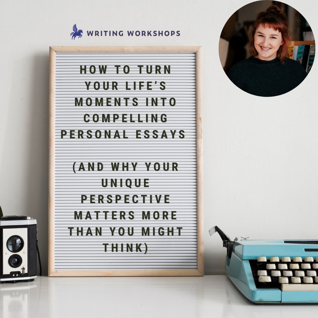 How to Turn Your Life’s Moments into Compelling Personal Essays ...