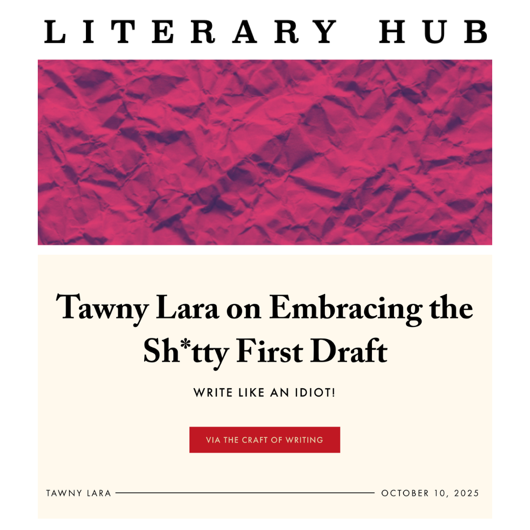 Tawny Lara on Embracing the Shitty First Draft – Writing Workshops