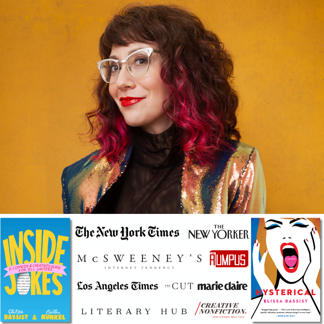 Humor Writing Workshop: Personal Essays with Elissa Bassist - $75 ...