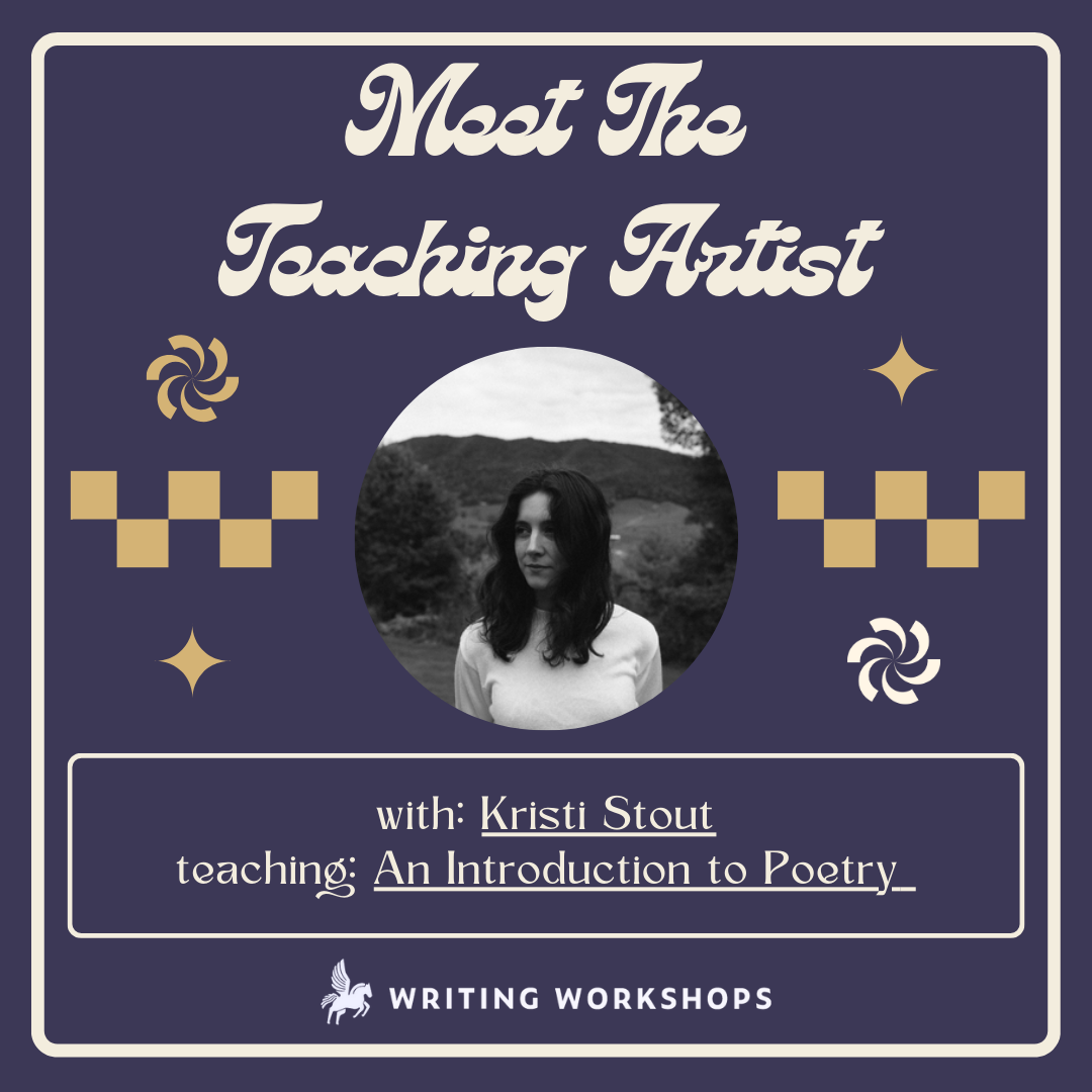 Meet the Teaching Artist: An Introduction to Poetry with Kristi Stout ...
