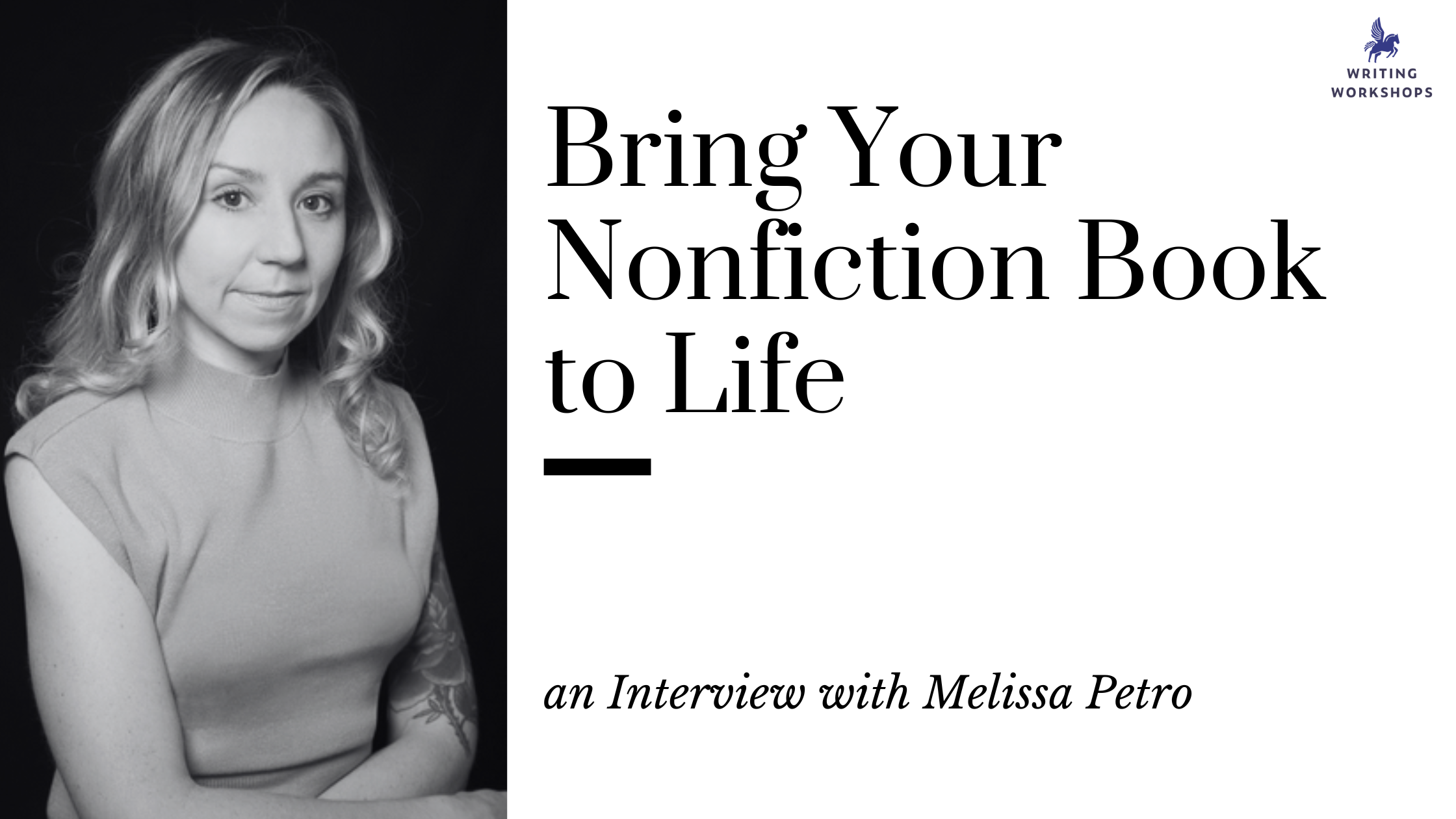Bring Your Nonfiction Book to Life: an Interview with Melissa Petro ...