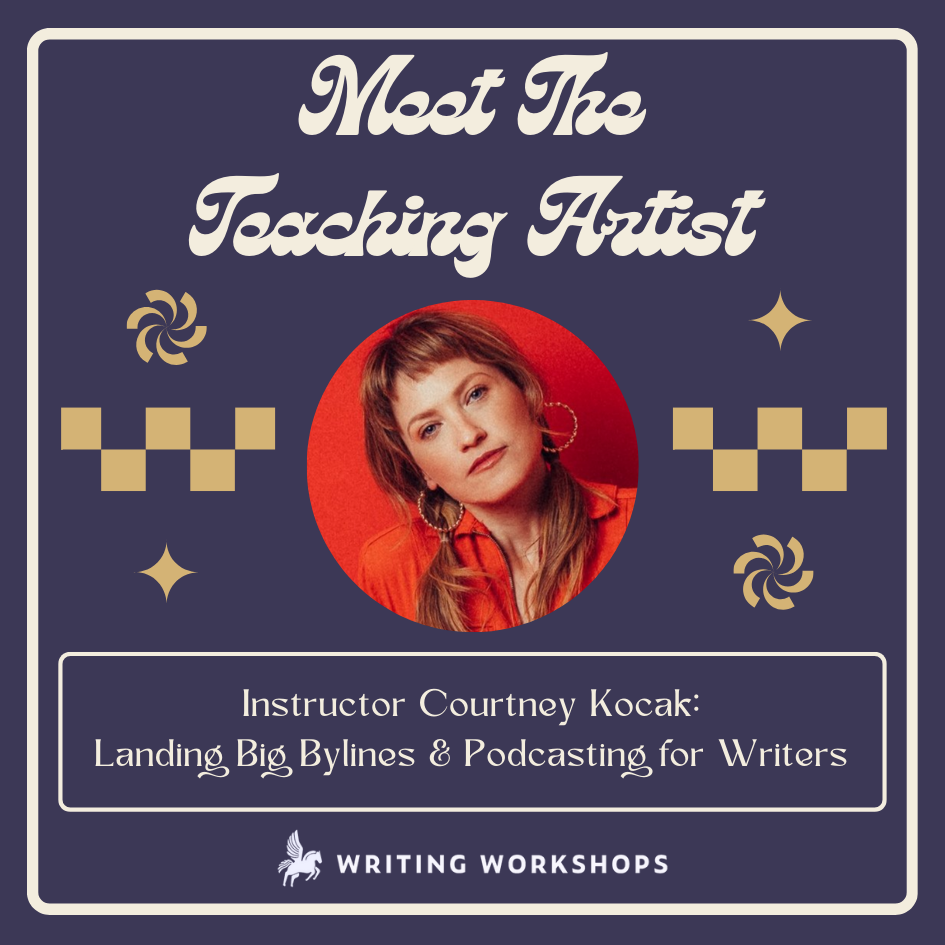 An Interview with Instructor Courtney Kocak on the Art of Teaching Wri ...