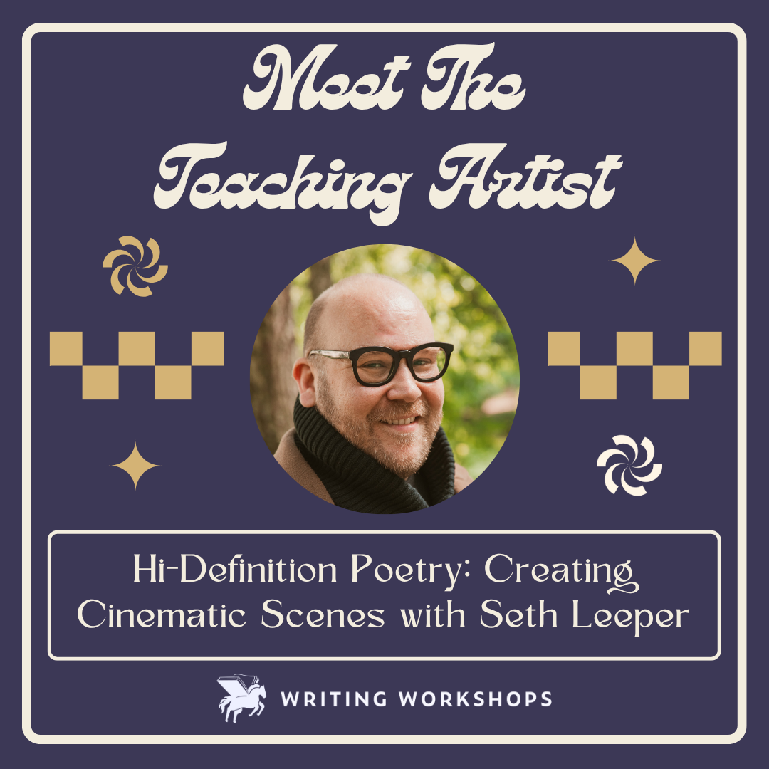 Meet the TeacMeet Poet Seth Leeper: Teaching Cinematic Poetry Writing ...