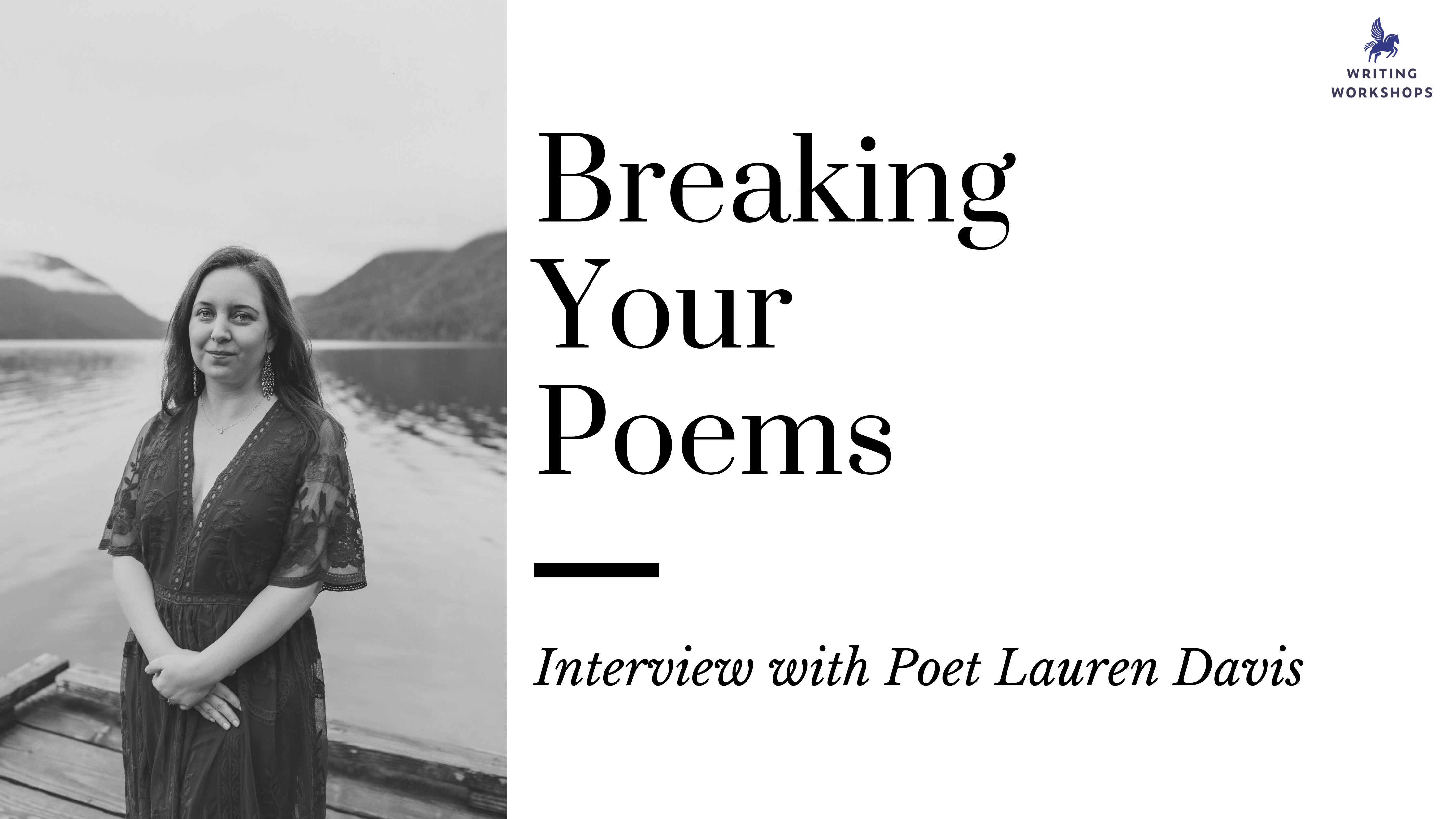 Breaking Your Poems: an Interview with Poet Lauren Davis – Writing ...