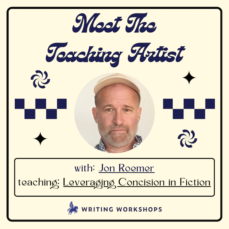 Meet the Teaching Artist: Leveraging Concision in Fiction Writing with ...