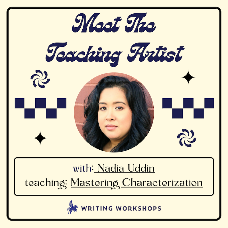 Meet the Teaching Artist: Mastering Characterization with Nadia Uddin ...