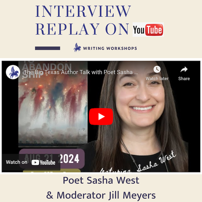 Video Replay: The Big Texas Author Talk with Poet Sasha West – Writing ...