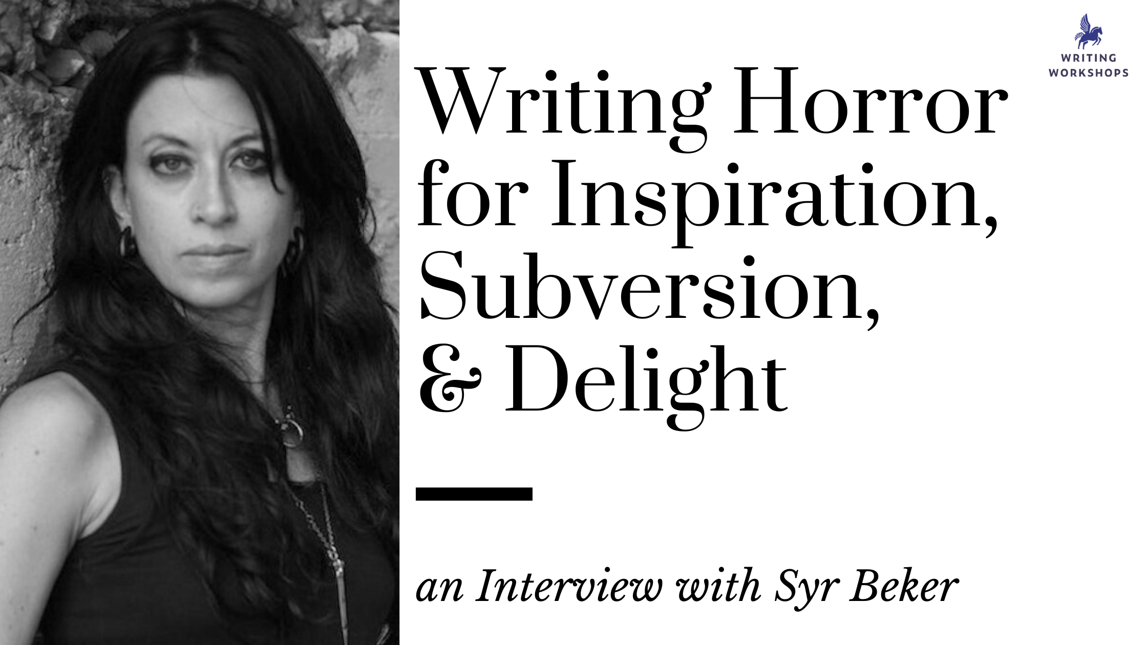 Writing Horror for Inspiration, Subversion, and Delight: an Interview ...