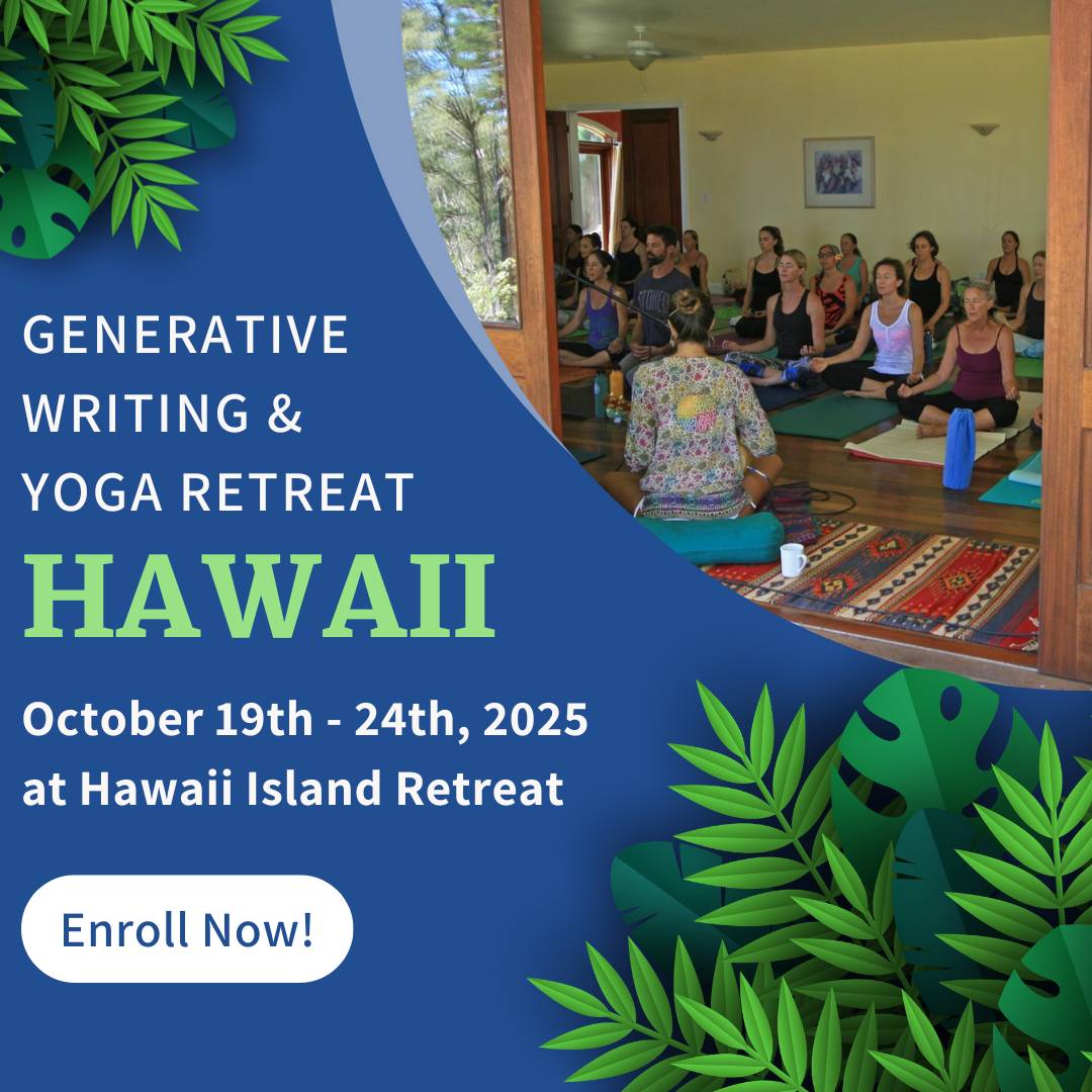 Generative Writing & Yoga Retreat in Hawaii, October 19th - 24th, 2025 ...