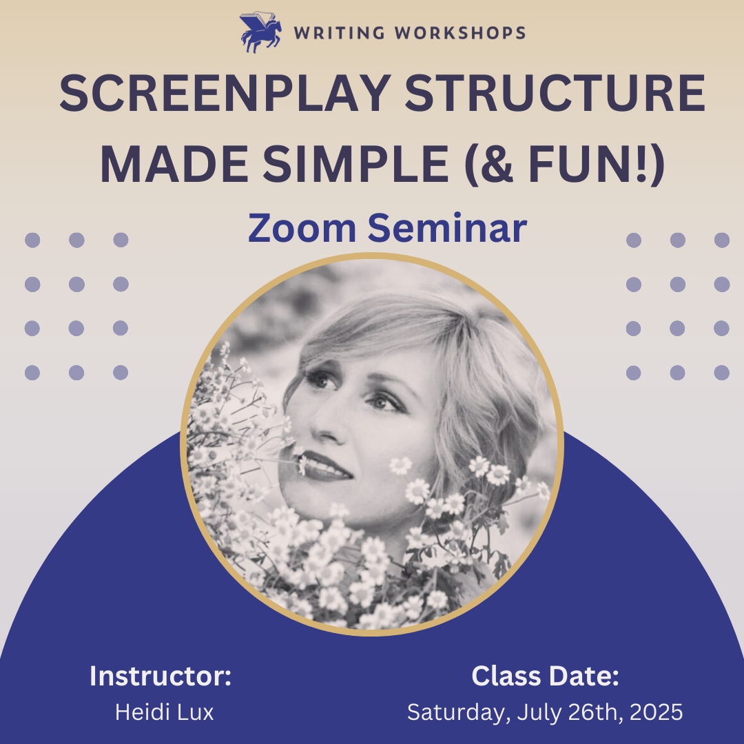 Screenplay Structure Made Simple (and Fun!) Zoom Seminar – Writing ...